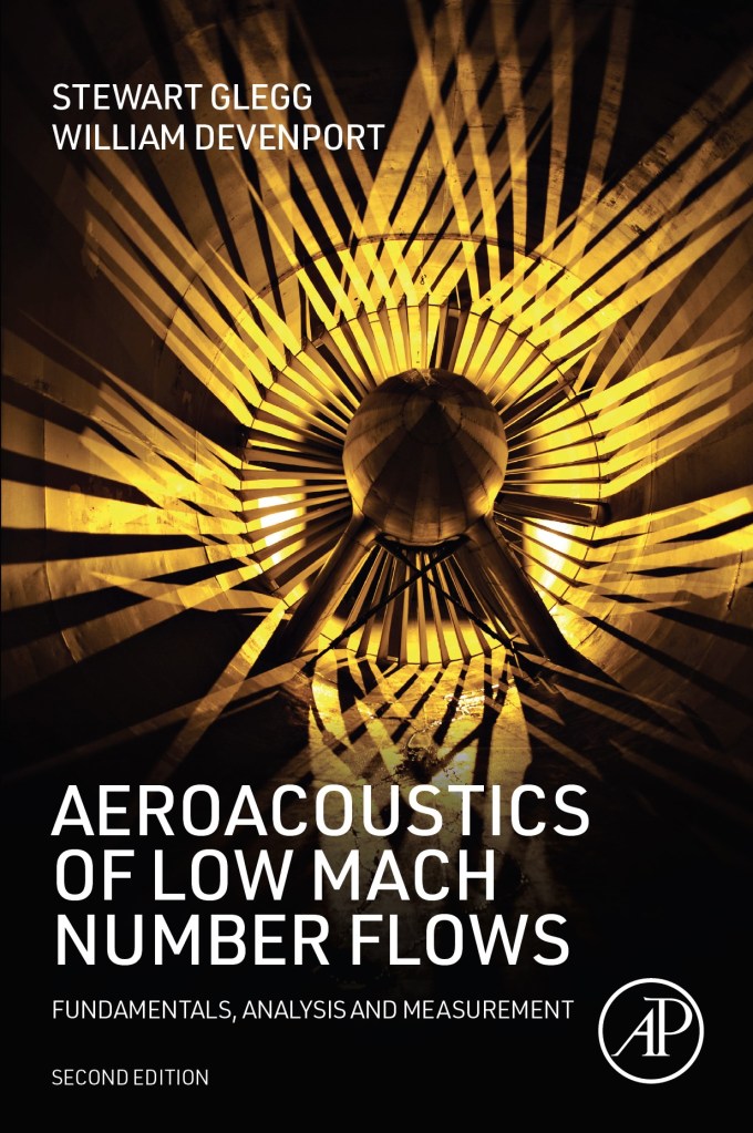 Aeroacoustics of Low Mach Number Flows – Stewart Glegg and William ...